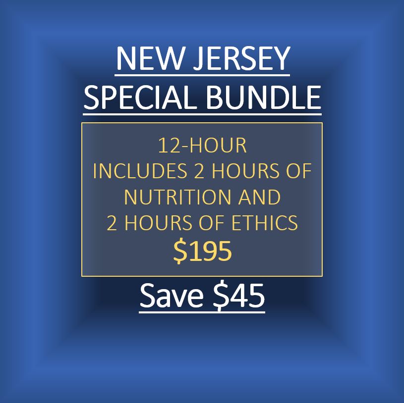 NJ SPECIAL 12 HR BUNDLE WITH 2 HR NUTRITION AND 2 HR ETHICS | DC Hours