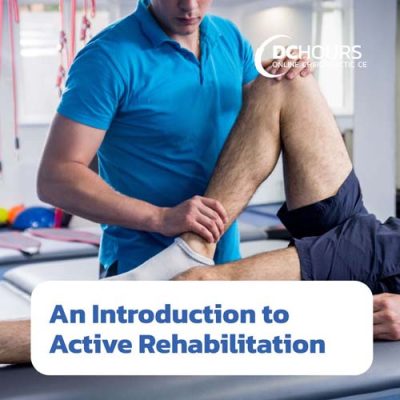 An Introduction to Active Rehabilitation | DC Hours